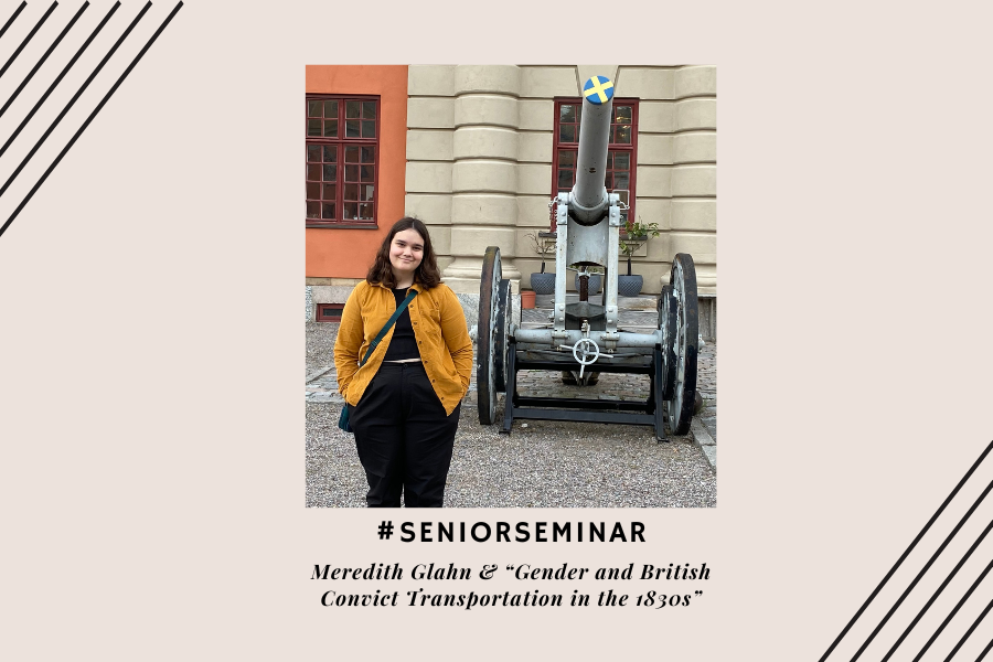 #seniorseminar: Meredith Glahn & “Gender and British Convict ...