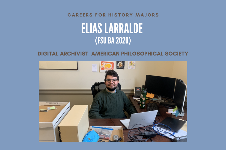 Careers for History Majors: Elias Larralde (BA 2020) – Digital ...