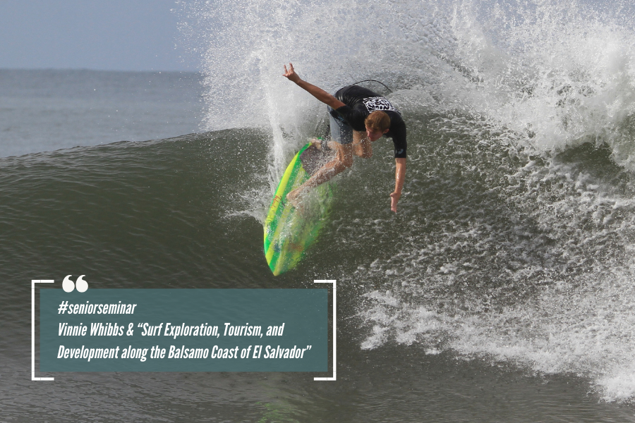 #seniorseminar Vinnie Whibbs and “Surf Exploration, Tourism, and ...