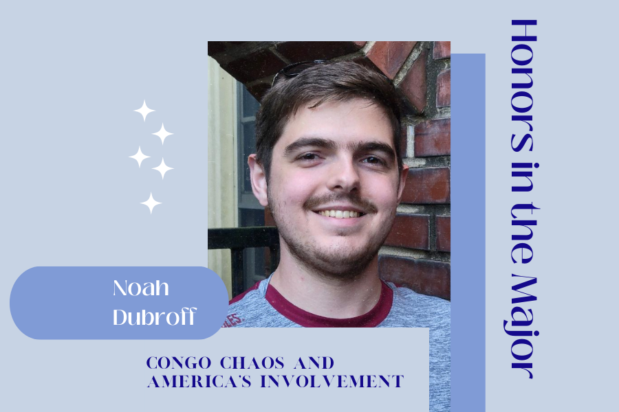 Honors in the Major project: Noah Dubroff on "Congo Chaos and America’s ...