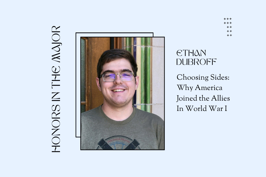 Honors in the Major project: Ethan Dubroff on "Choosing Sides: Why ...