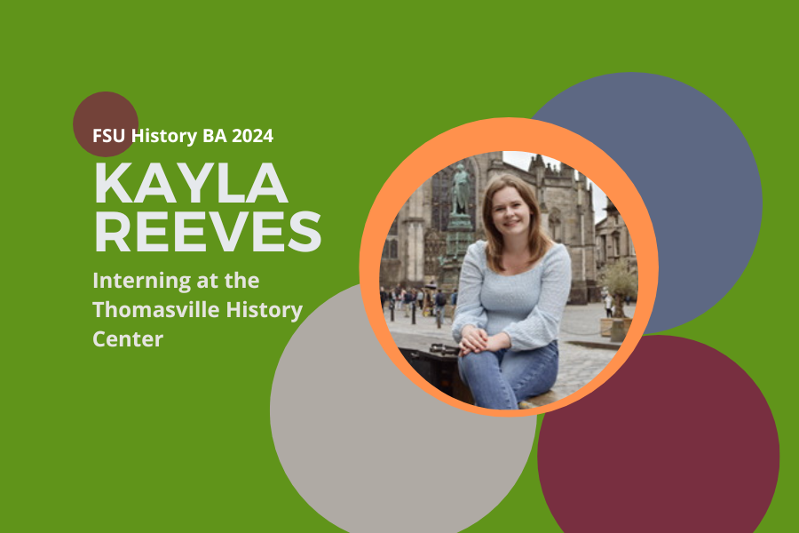 Interning at the Thomasville History Center: An interview with Kayla ...